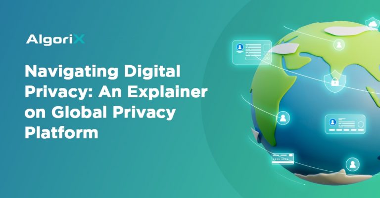Navigating Digital Privacy: An Explainer on Global Privacy Platform ...